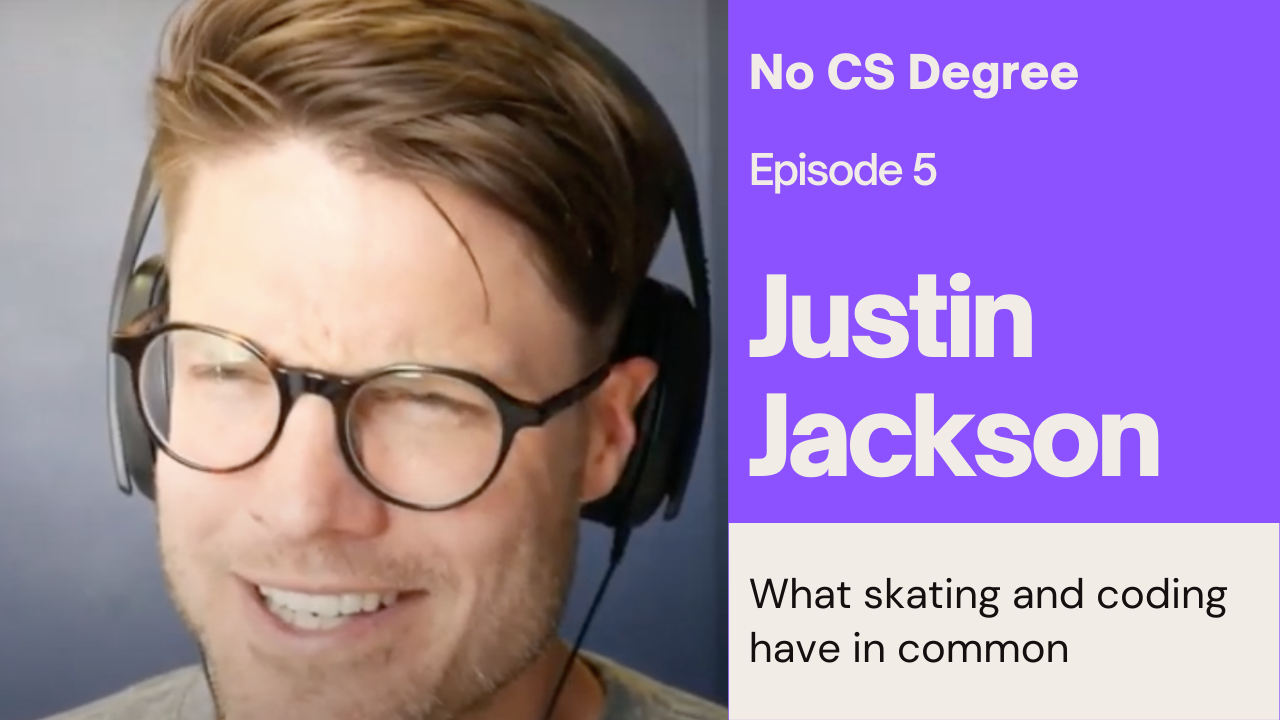 Justin Jackson: how coding and skateboarding are similar