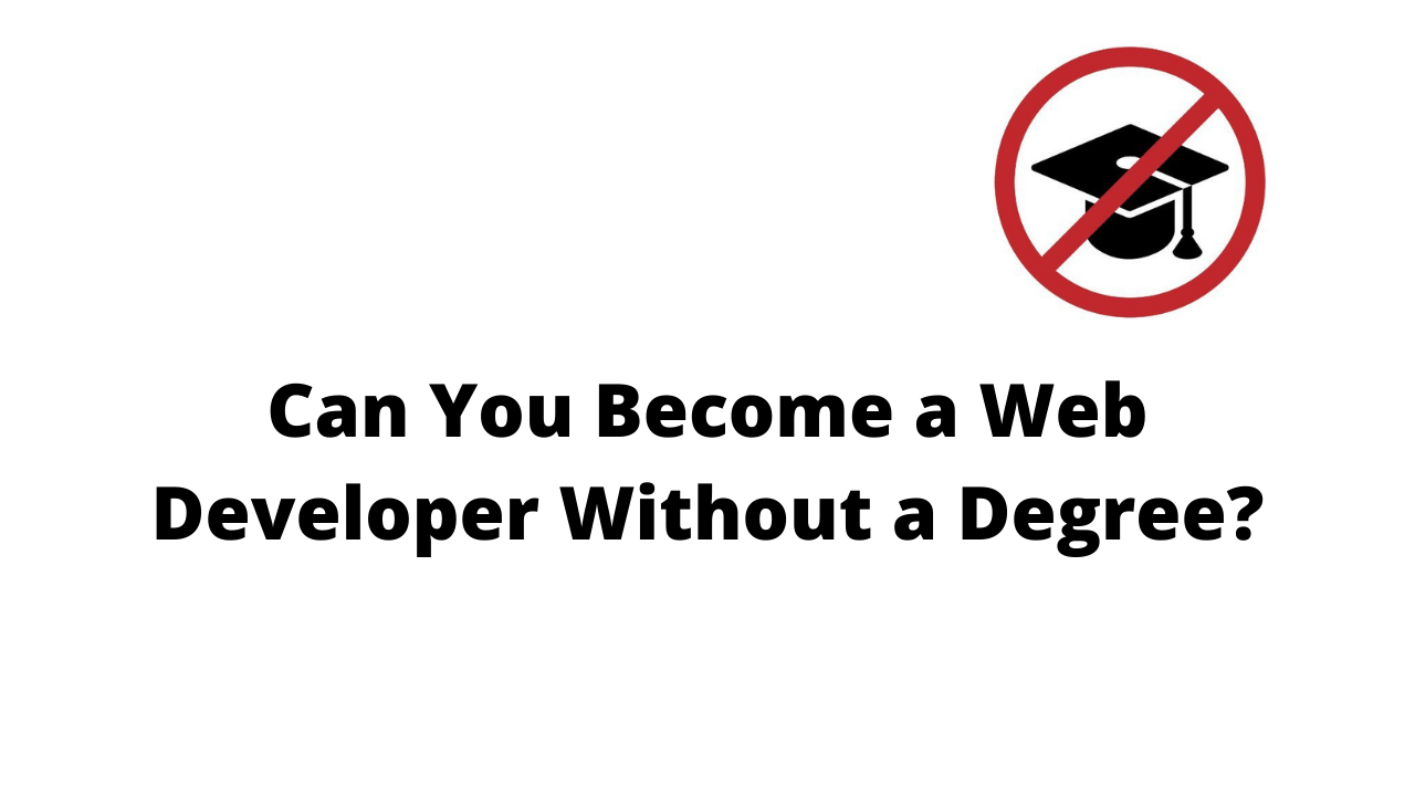 Can you become a developer without a college degree?