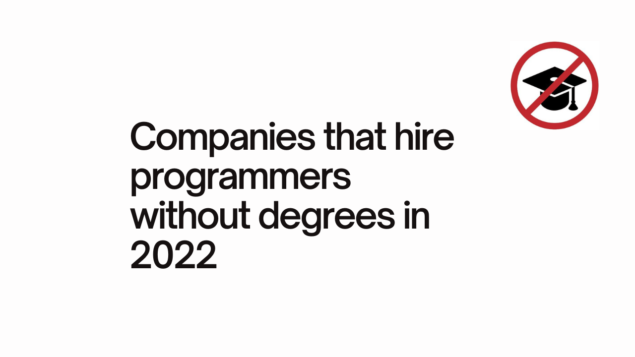10 companies that hire programmers without degrees (2025)