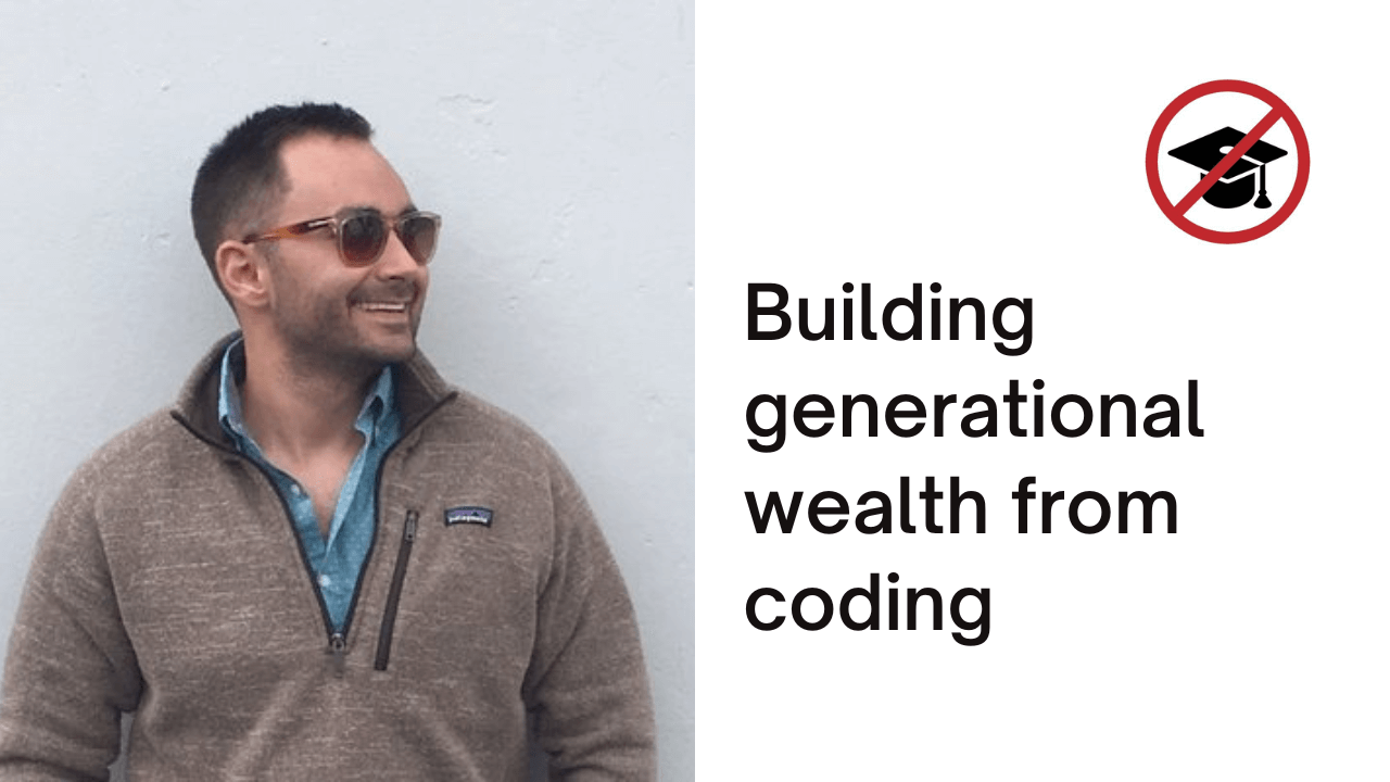 Building generational wealth from coding - Nick Fogle